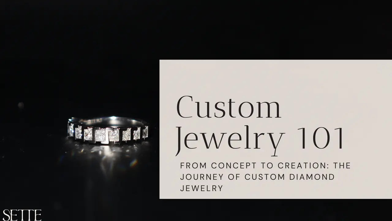 From Concept to Creation: The Journey of Custom Diamond Jewelry